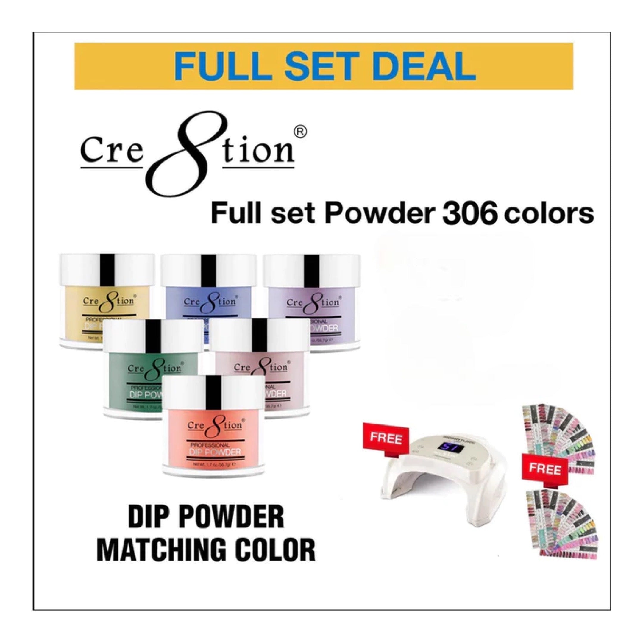Cre8tion Dip Powder Matching color - Full set 306 colors w/ 2 sets Col
